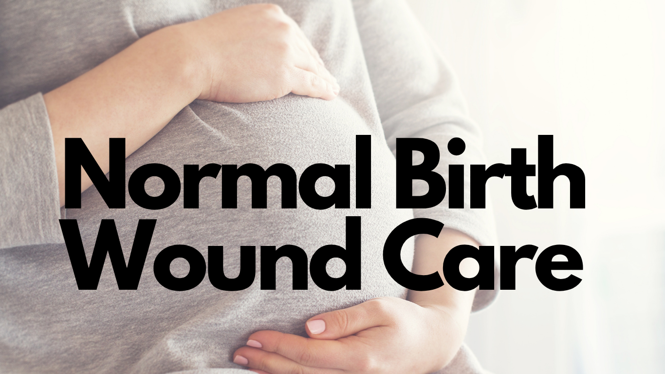 Normal Birth Wound Care: A Quick Guide for New Mothers